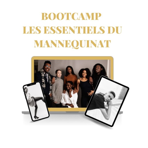 Les essentiels du mannequinat- Bootcamp Paris - 08 Juillet 2023 ...